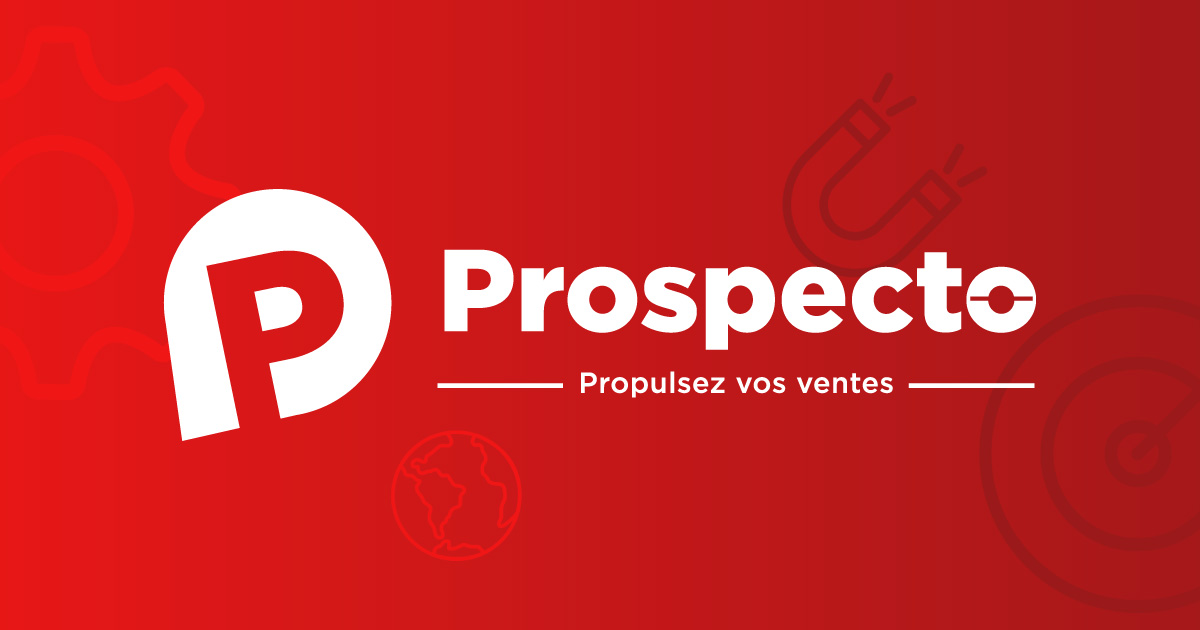 Blogue | Prospecto | Générateur d'opportunités à moindres coûts